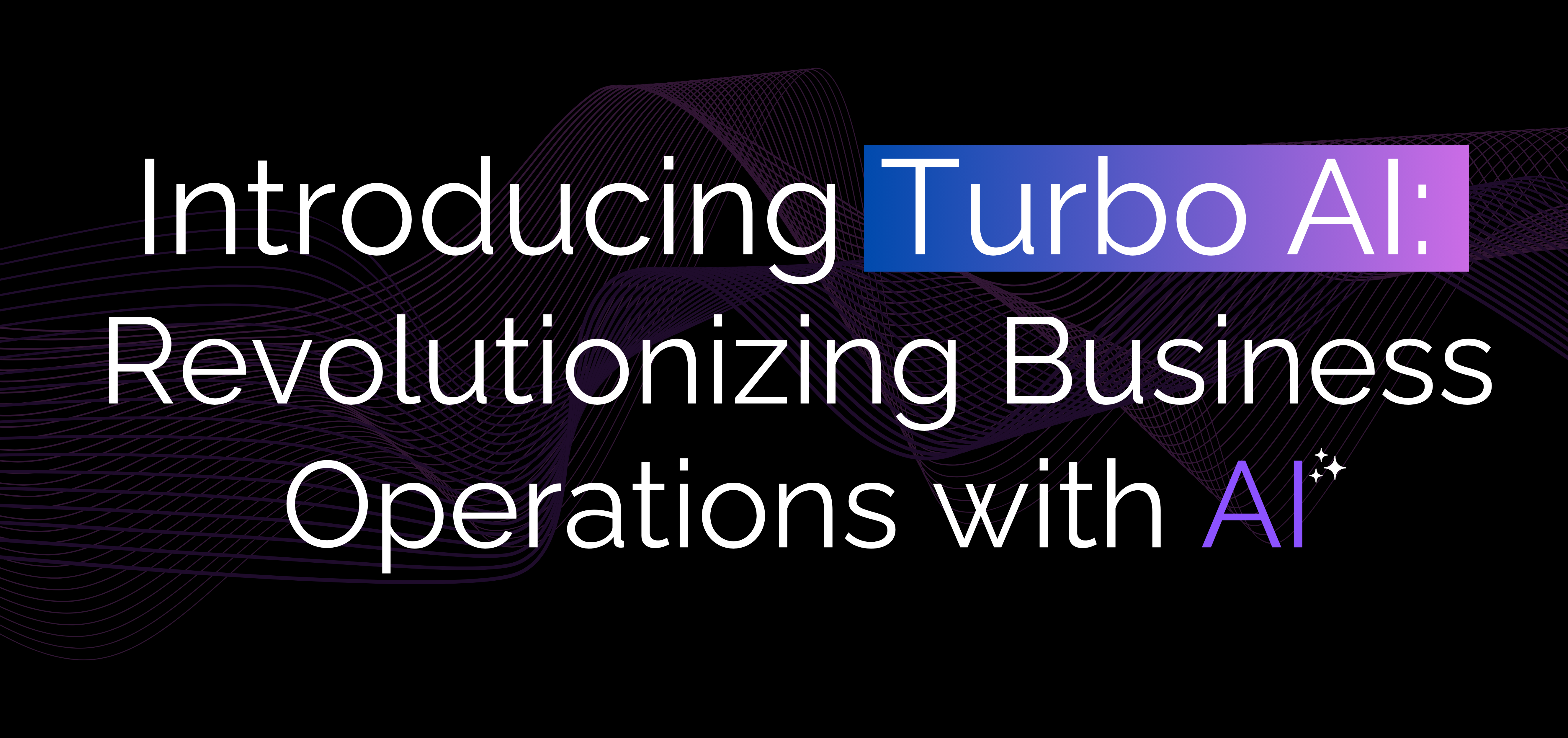 Introducing Turbo AI: Revolutionizing Business Operations with Artificial Intelligence - Melleka ...